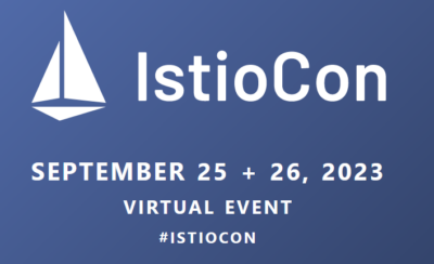 IstioCon 2023 Virtual Event to be Held in September - IMESH